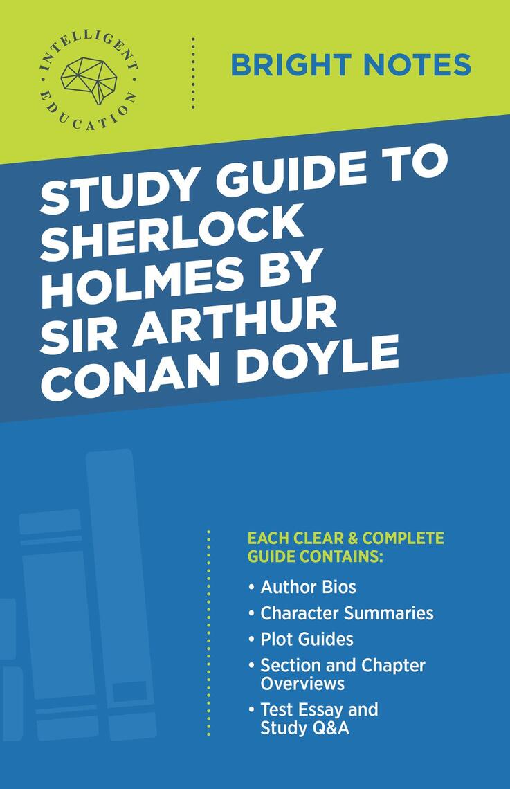 Study Guide to Sherlock Holmes by Sir Arthur Conan Doyle by Intelligent ...