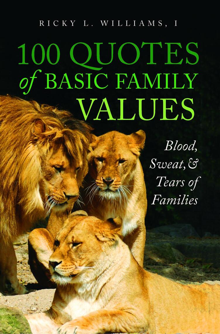 100 Quotes of Basic Family Values by Ricky L. Williams (Ebook) - Read ...