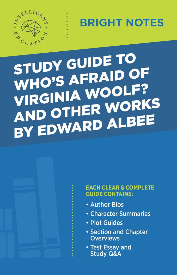 Study Guide to Who's Afraid of Virginia Woolf? and Other Works by ...