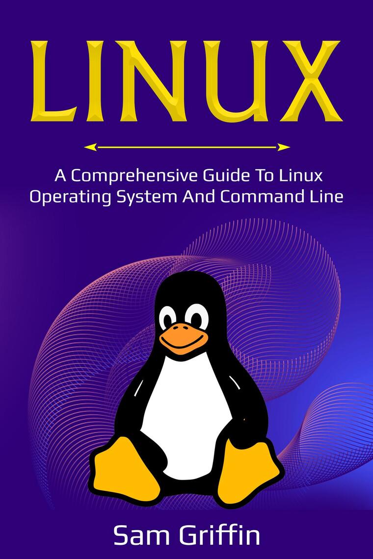 Linux by Sam Griffin - Ebook | Everand