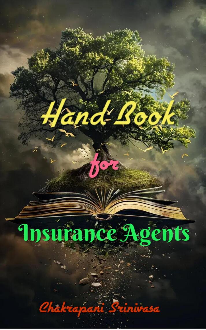 Hand Book for Insurance Agents by chakrapani srinivasa - Ebook | Everand