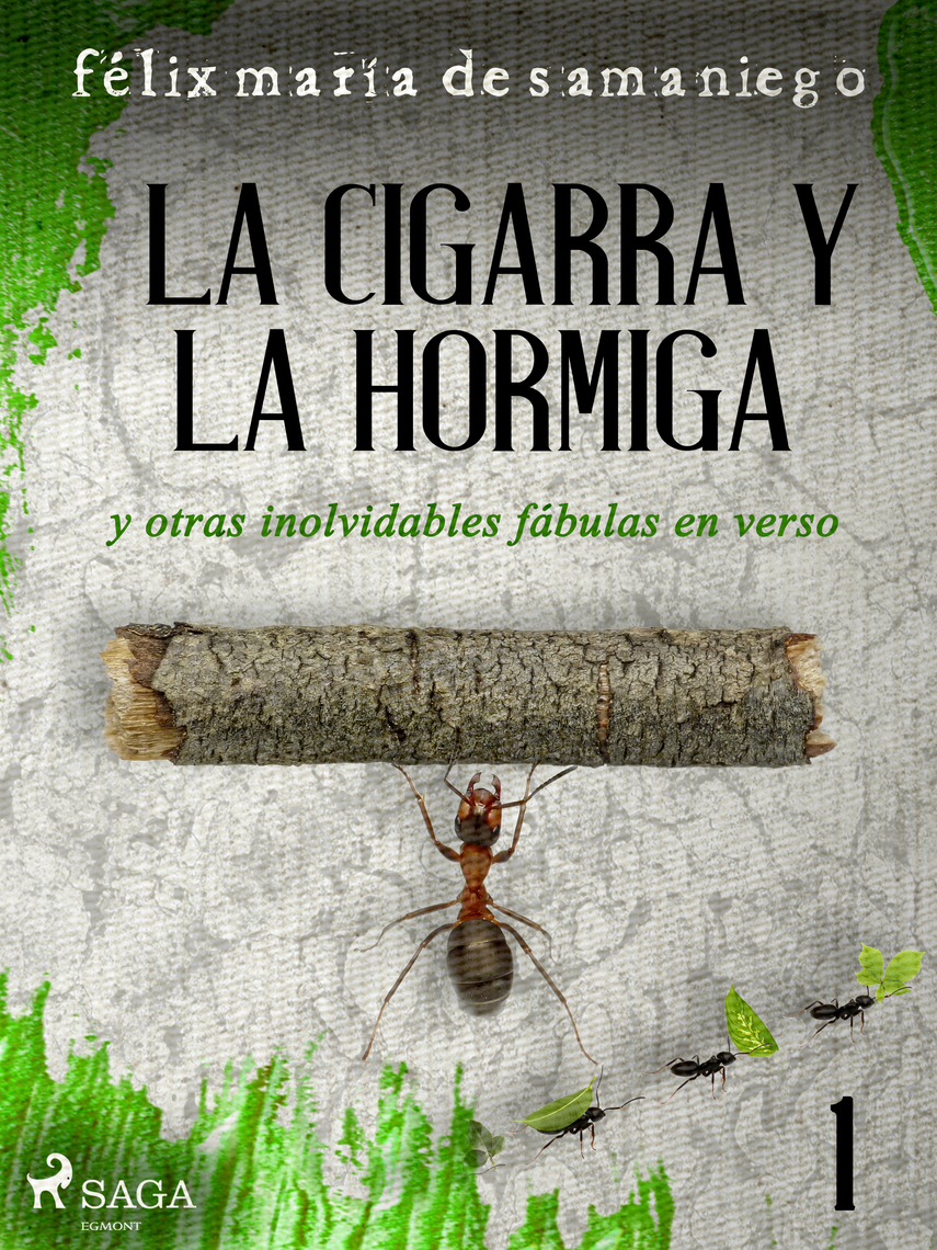 I: La cigarra y la hormiga y otras inolvidables fábulas en verso de ...