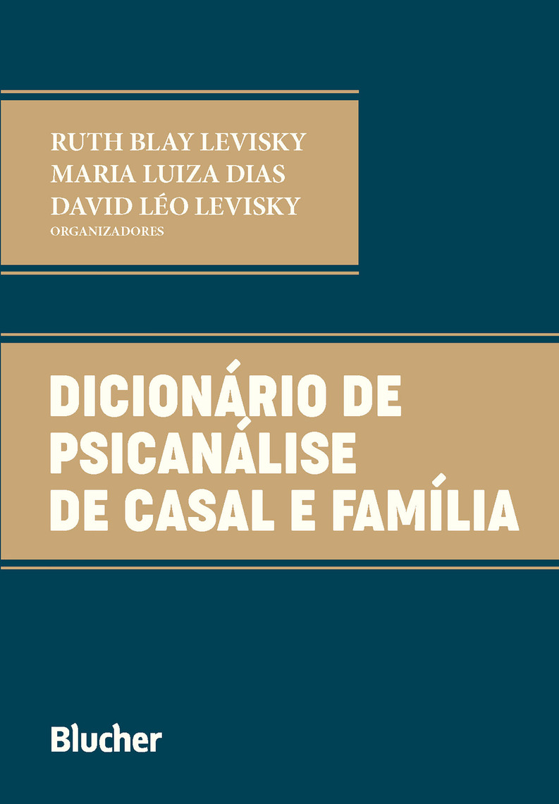 Dicionário de psicanálise de casal e família por Ruth Blay Levisky ...
