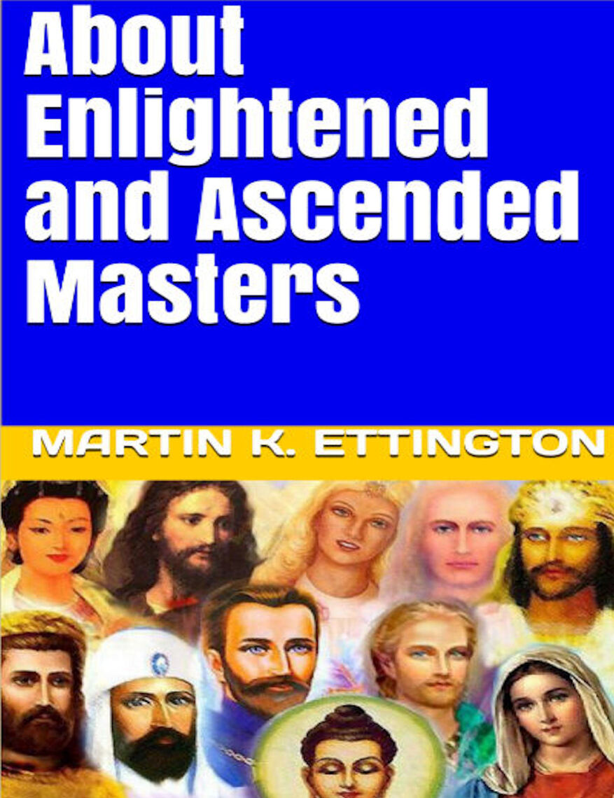 About Enlightened and Ascended Masters by Martin Ettington - Ebook ...