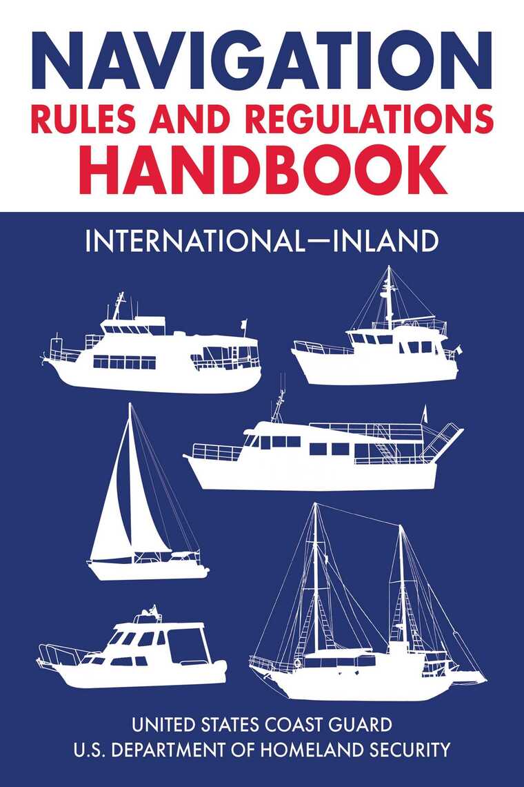 Navigation Rules and Regulations Handbook: International—Inland by U.S ...