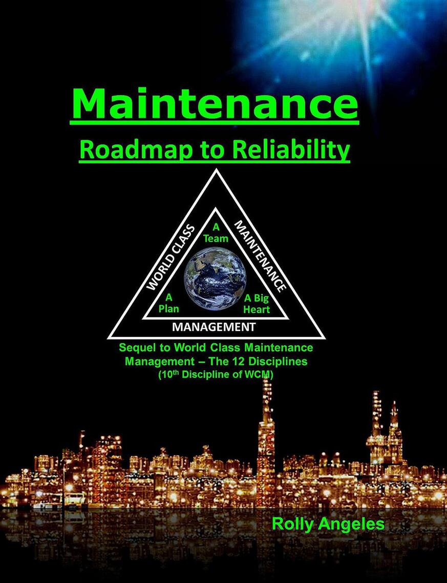 Maintenance - Roadmap to Reliability by Rolly Angeles - Ebook | Everand