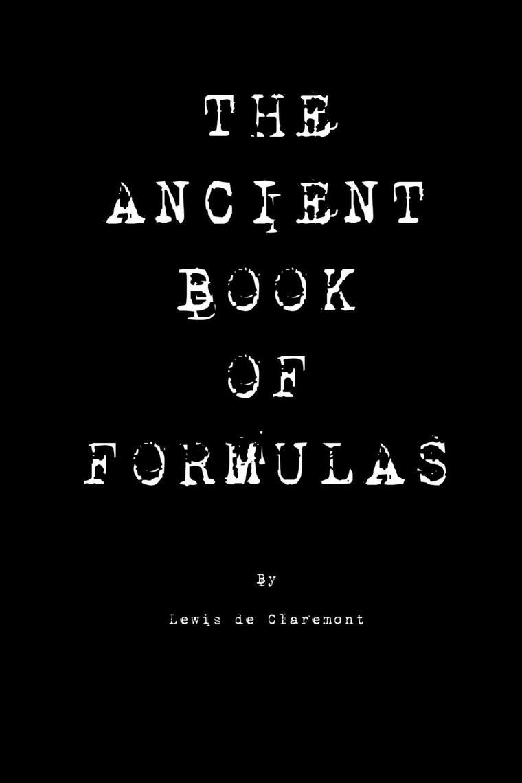 The Ancient Book of Formulas by Lewis de Claremont (Ebook) - Read free ...