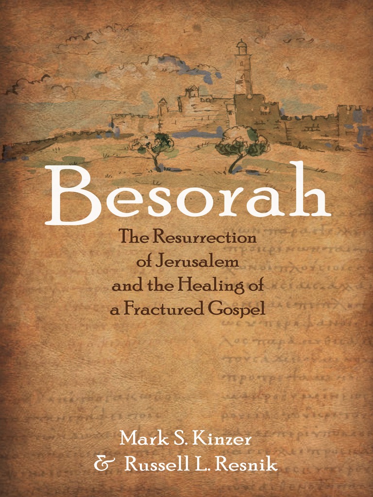 Besorah by Mark S. Kinzer, Russell L. Resnik (Ebook) - Read free for 30 ...