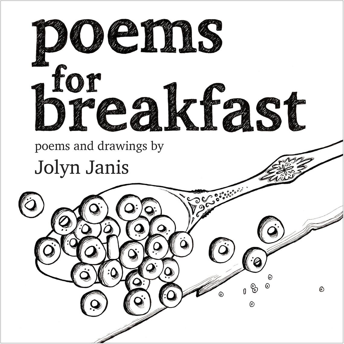 Poems For Breakfast by Jolyn Janis (Ebook) - Read free for 30 days