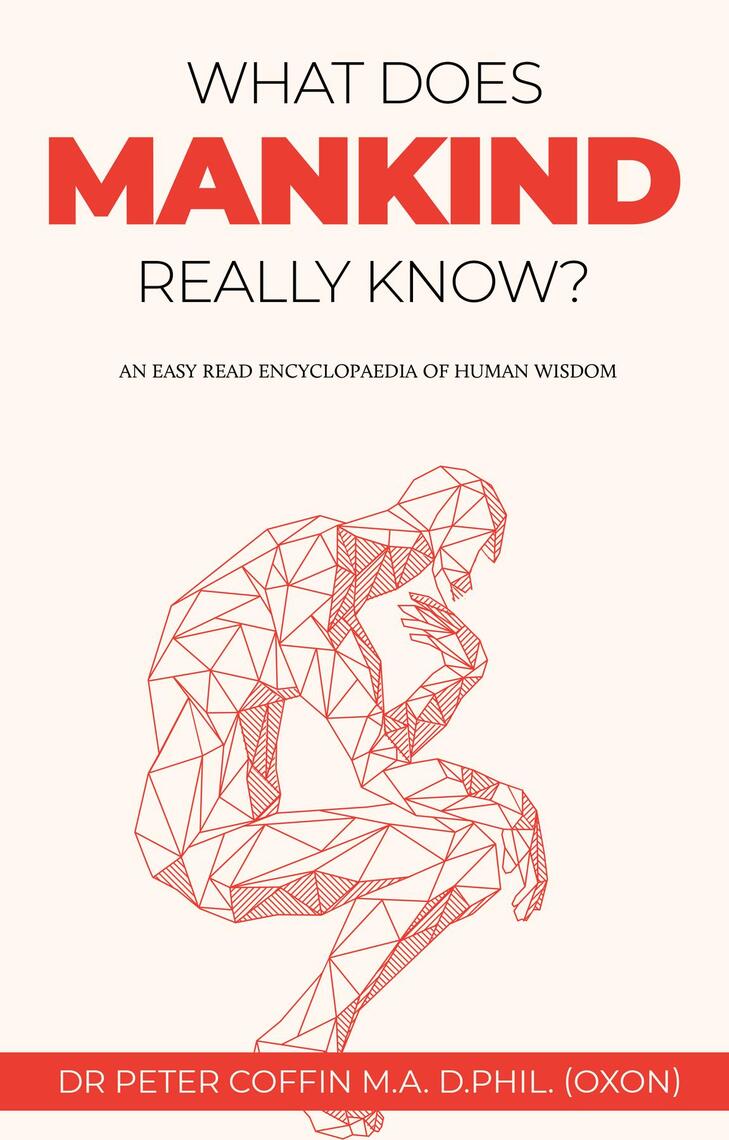 What Does Mankind Really Know? by Dr. Peter Coffin (Ebook) - Read free ...
