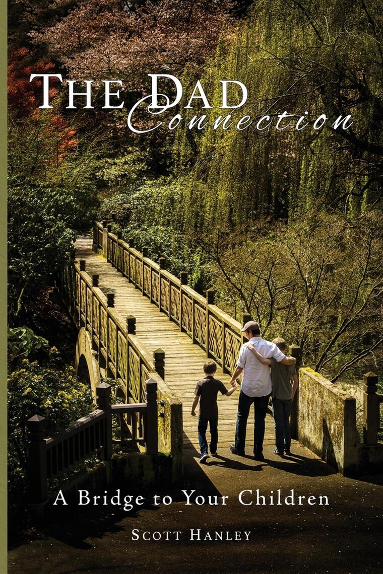 The Dad Connection by Scott Hanley (Ebook) - Read free for 30 days