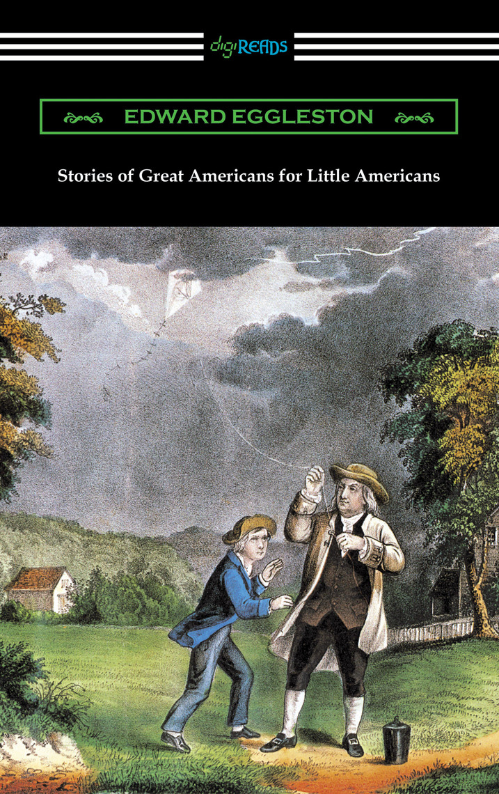 Stories of Great Americans for Little Americans by Edward Eggleston ...