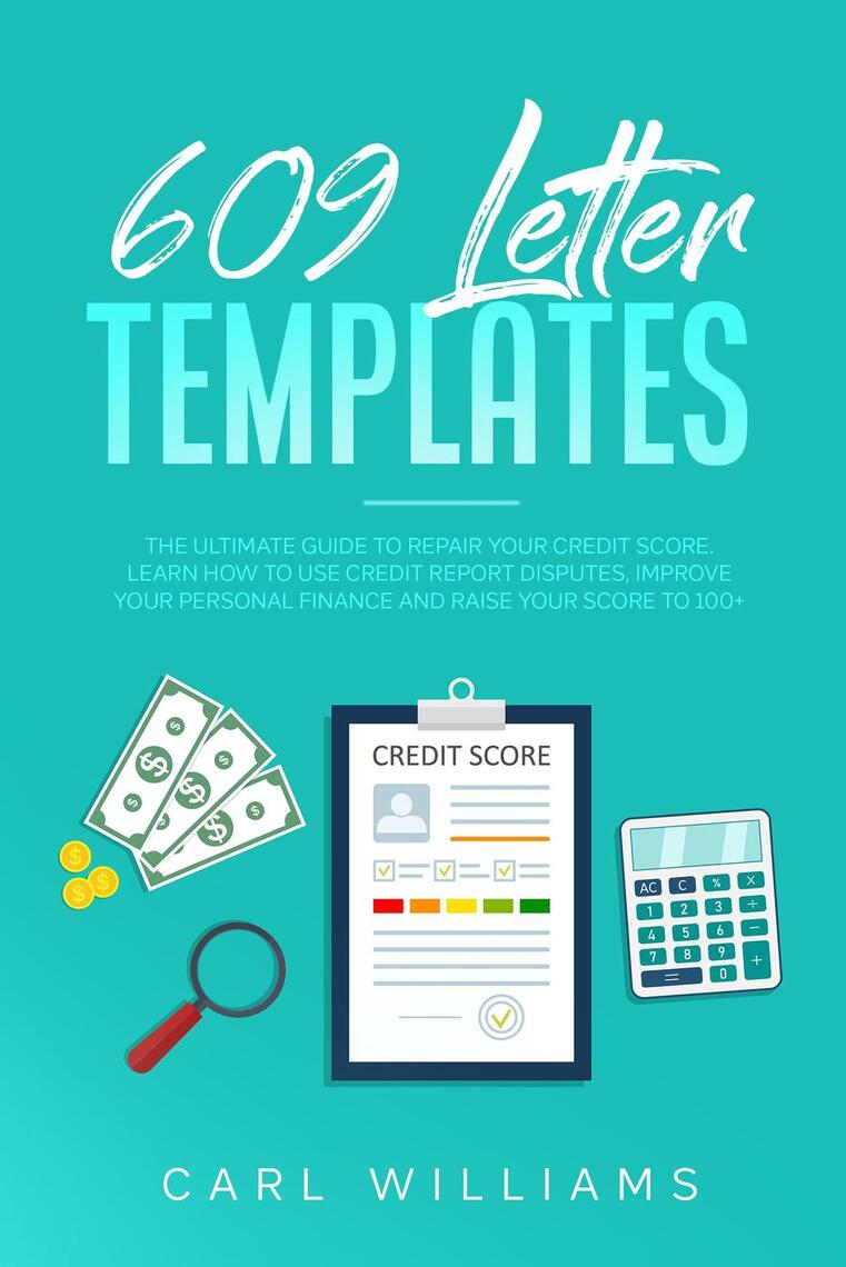 609 Letter Templates: The Ultimate Guide to Repair Your Credit Score ...