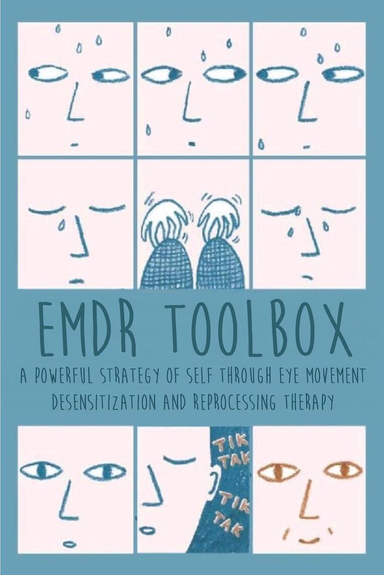 Emdr Toolbox A Powerful StrategyOf Self Through Eye Movement ...