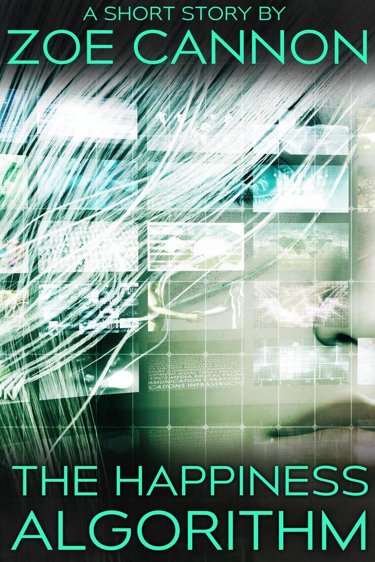 The Happiness Algorithm by Zoe Cannon - Ebook | Everand