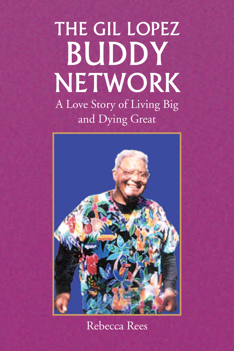 The Gil Lopez Buddy Network by Rebecca Rees (Ebook) - Read free for 30 days