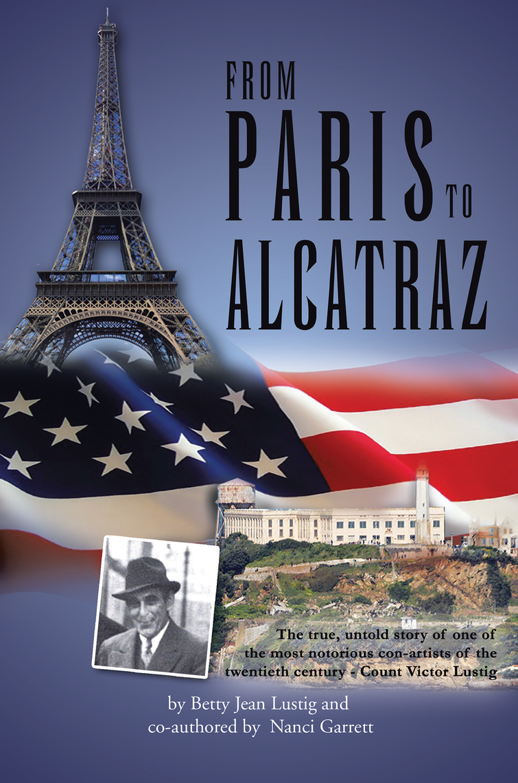 From Paris to Alcatraz by Betty Jean Lustig, Nanci Garrett (Ebook ...