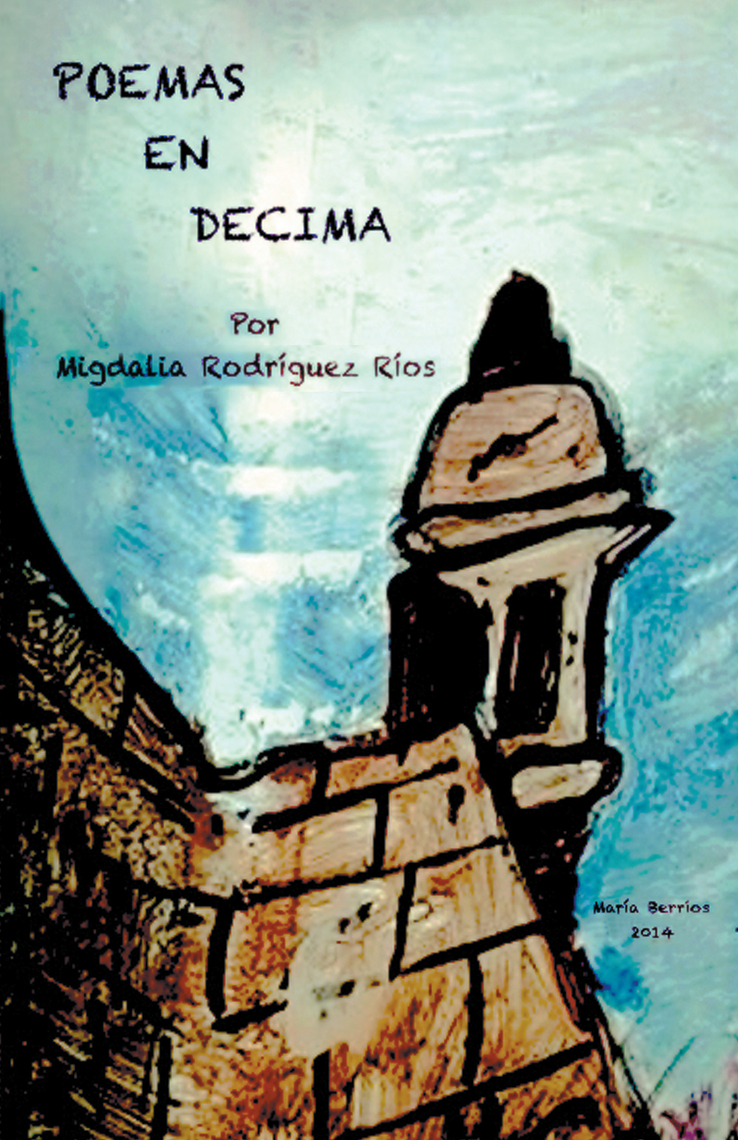 Poemas En Décima by Migdalia Rodríguez Ríos - Ebook | Everand