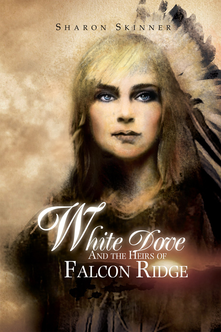 White Dove and the Heirs of Falcon Ridge by Shannon Skinner - Ebook ...