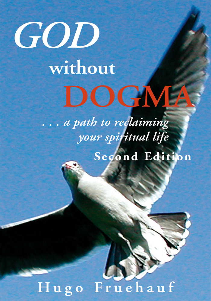 God Without Dogma by Hugo Fruehauf (Ebook) - Read free for 30 days