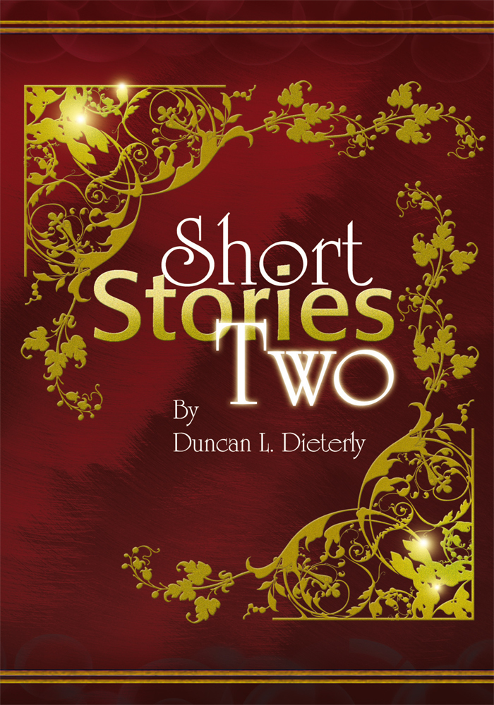 Short Stories Two by Duncan L. Dieterly (Ebook) - Read free for 30 days