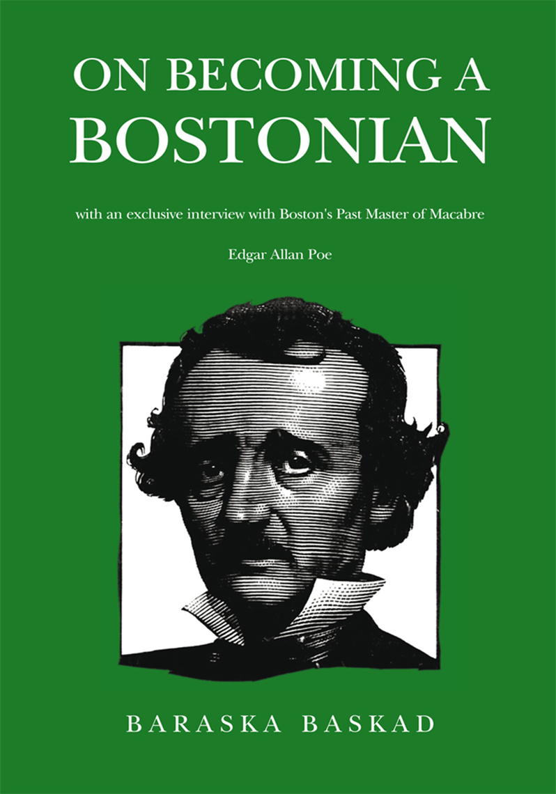 On Becoming a Bostonian by Baraska Baskad (Ebook) - Read free for 30 days