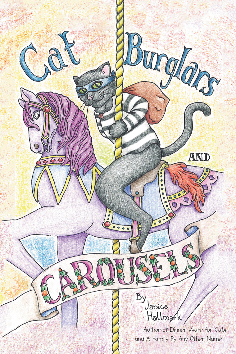 Cat Burglars and Carousels by Janice Hallmark (Ebook) - Read free for ...