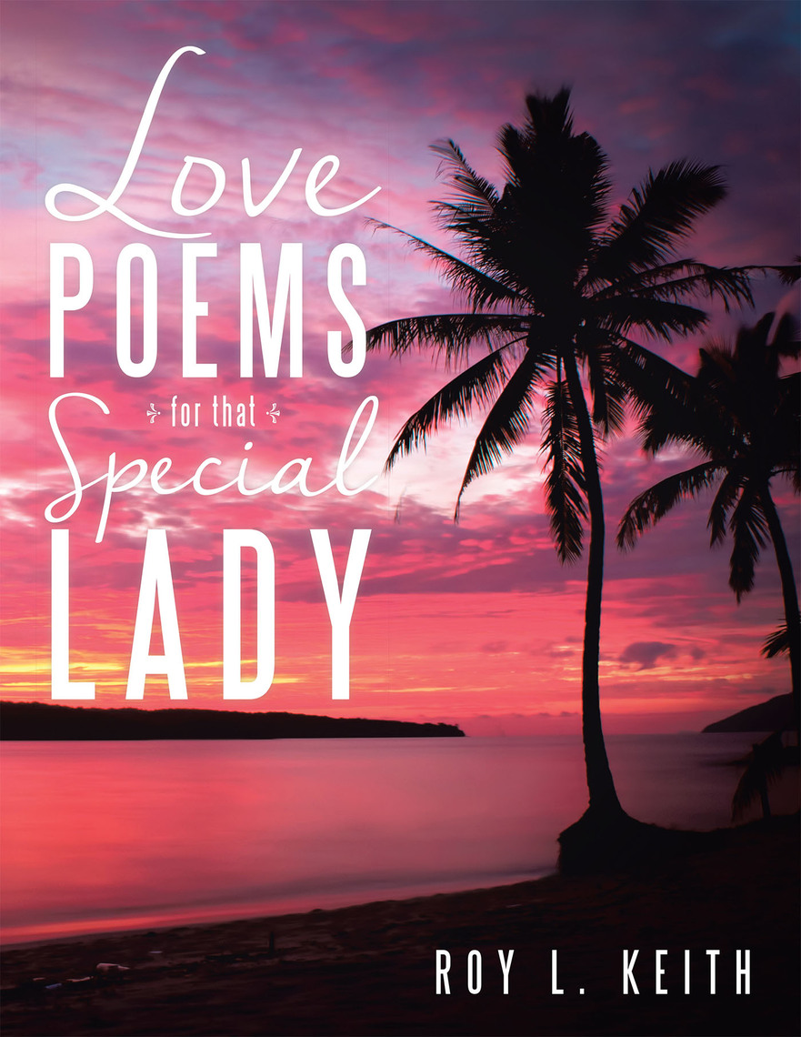 Love Poems for That Special Lady by Roy L. Keith (Ebook) - Read free ...