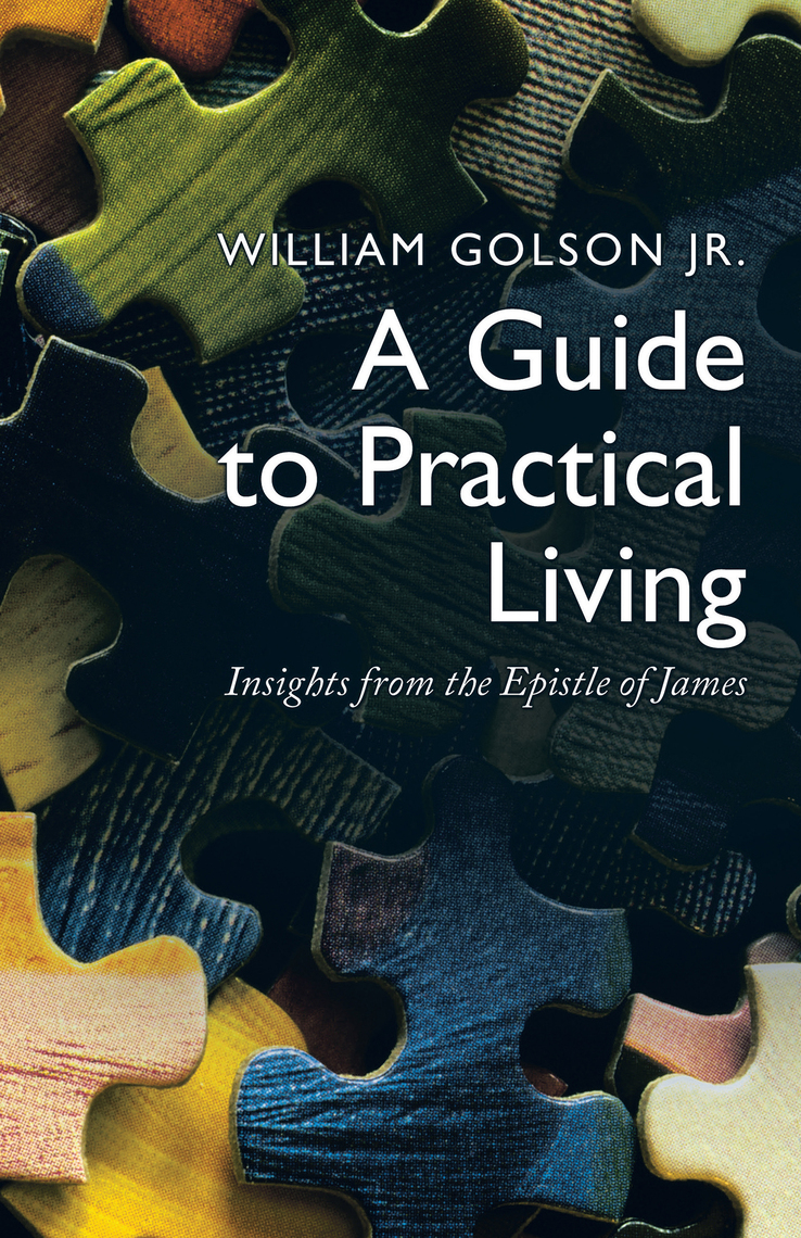 A Guide to Practical Living by William Golson Jr. (Ebook) - Read free ...