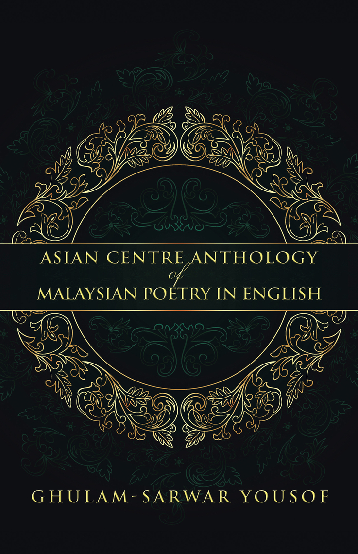 Asian Centre Anthology of Malaysian Poetry in English by Partridge ...