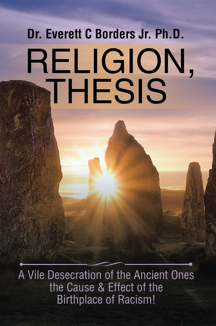 Religion, Thesis de Dr. Everett C Borders Jr. (Libro electrónico) Leer ...
