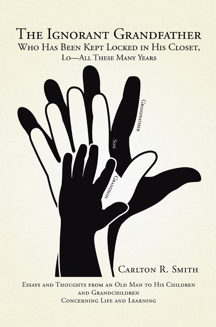 The Ignorant Grandfather by Carlton R. Smith (Ebook) - Read free for 30 ...