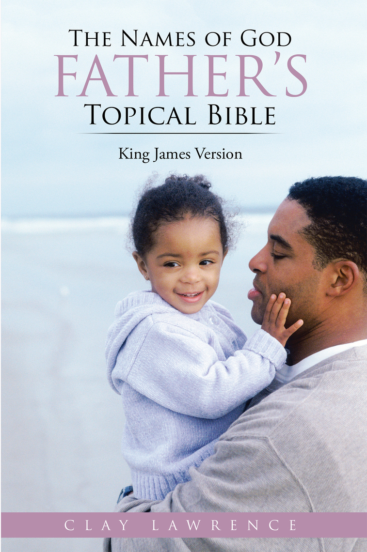 The Names of God Father’S Topical Bible by Clay Lawrence (Ebook) - Read ...