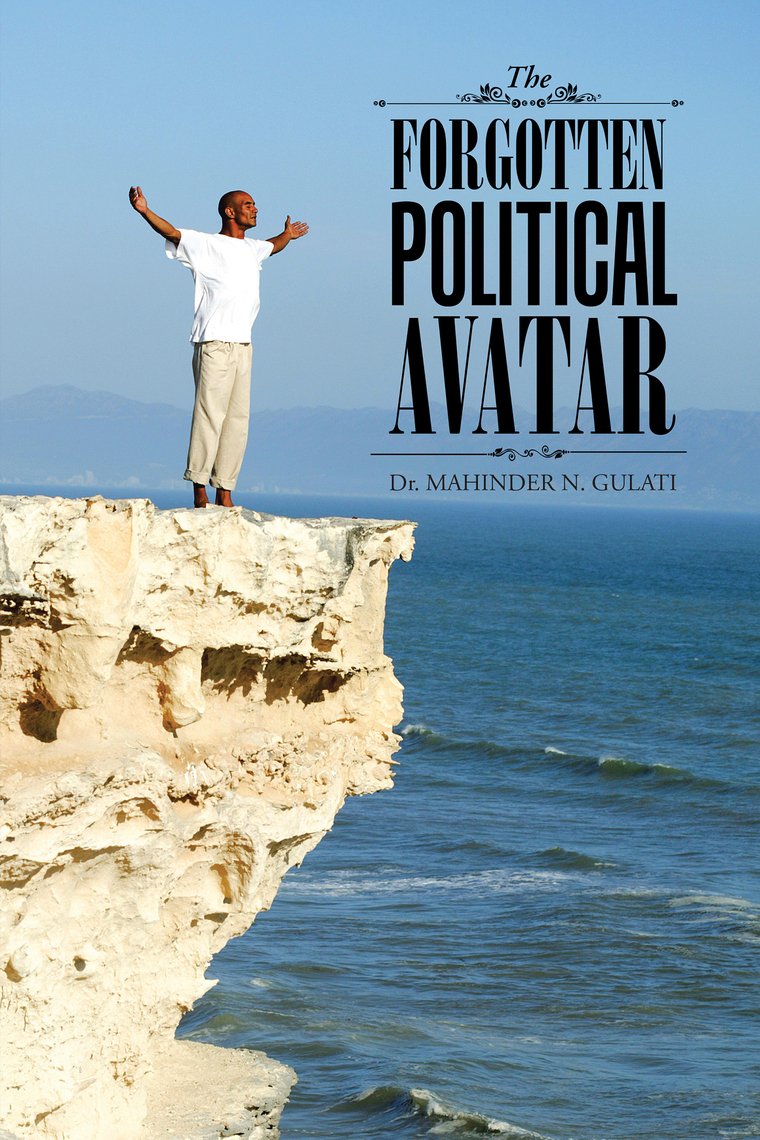 The Forgotten Political Avatar by Dr. MAHINDER N. GULATI (Ebook) - Read ...