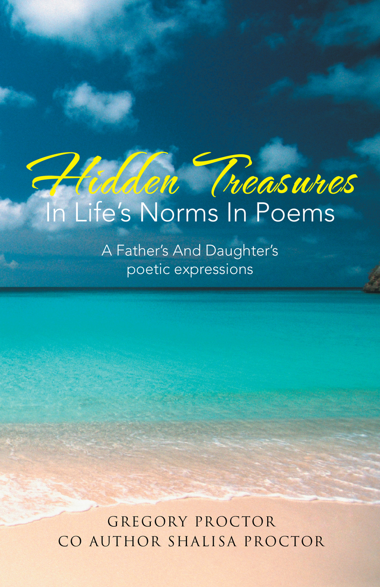 Hidden Treasures in Life's Norms in Poems by GREGORY PROCTOR, SHALISA ...