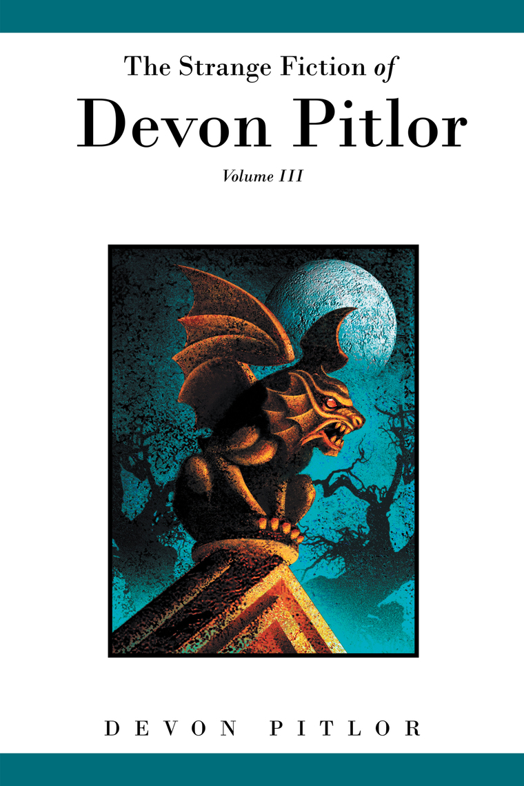 The Strange Fiction of Devon Pitlor by DEVON PITLOR (Ebook) - Read free ...