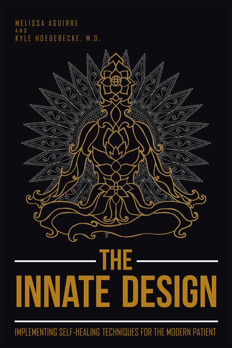 The Innate Design by Melissa Aguirre, Kyle Hoedebecke, MD (Ebook ...