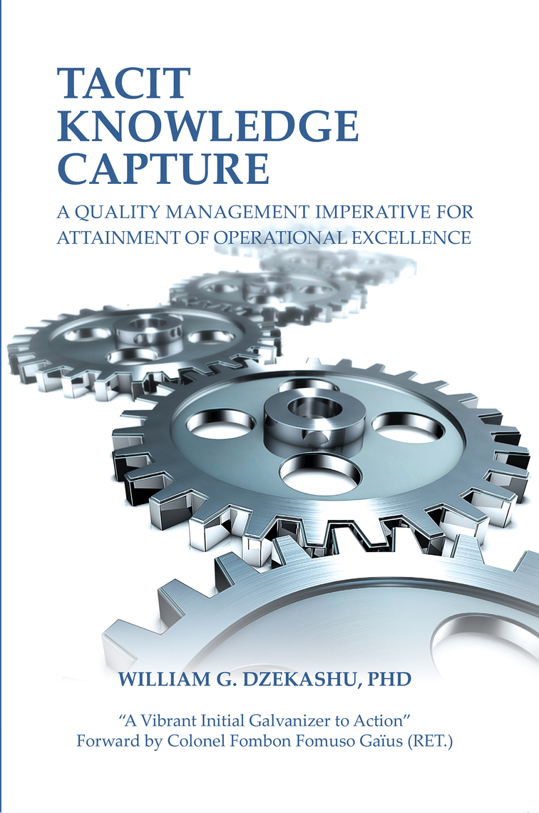 Tacit Knowledge Capture by William G. Dzekashu (Ebook) - Read free for ...