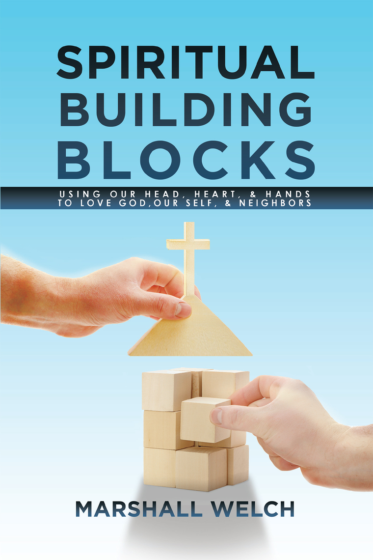 Spiritual Building Blocks by Marshall Welch - Ebook | Everand