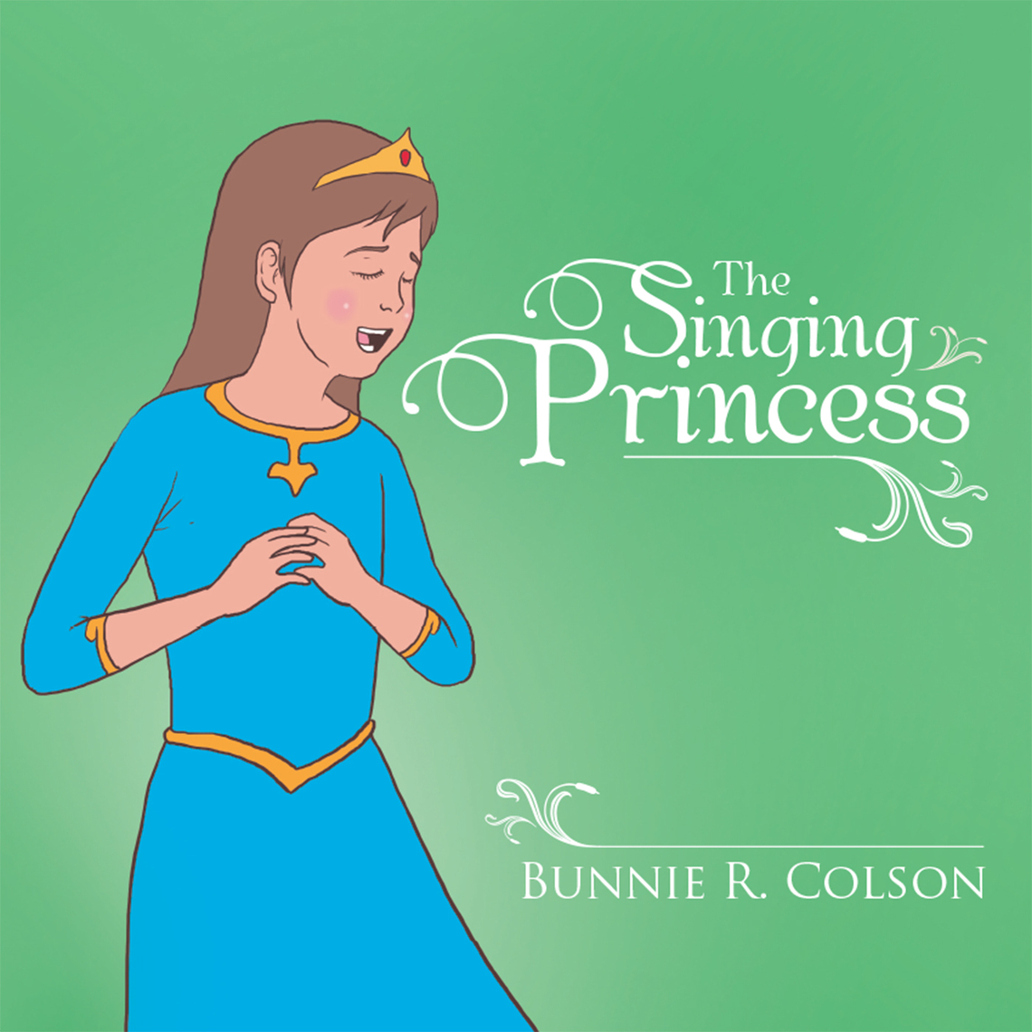 The Singing Princess by Bunnie R. Colson (Ebook) - Read free for 30 days