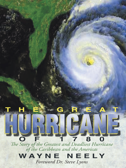 The Great Hurricane of 1780 by Wayne Neely - Ebook | Everand