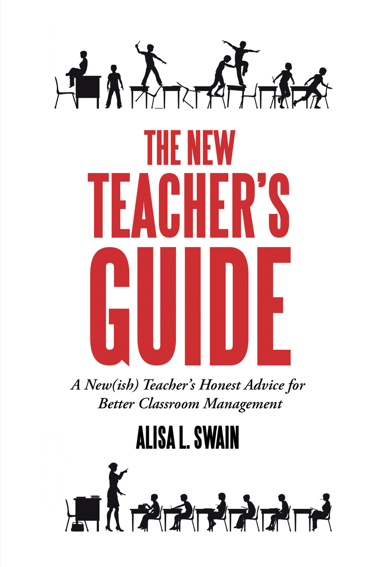 The New Teacher’S Guide by Alisa L. Swain (Ebook) - Read free for 30 days