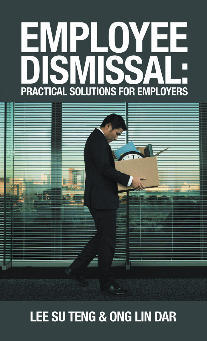 Employee Dismissal: Practical Solutions for Employers by Lee Su Teng ...