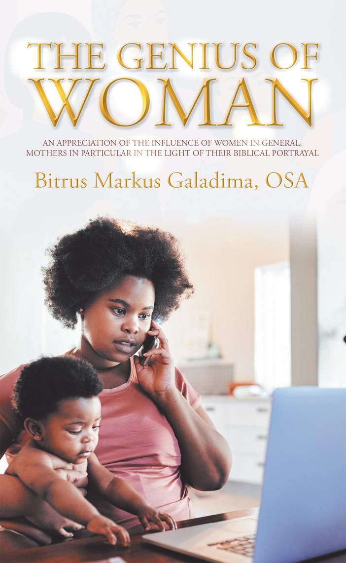 The Genius of Woman by Bitrus Markus Galadima OSA (Ebook) - Read free ...