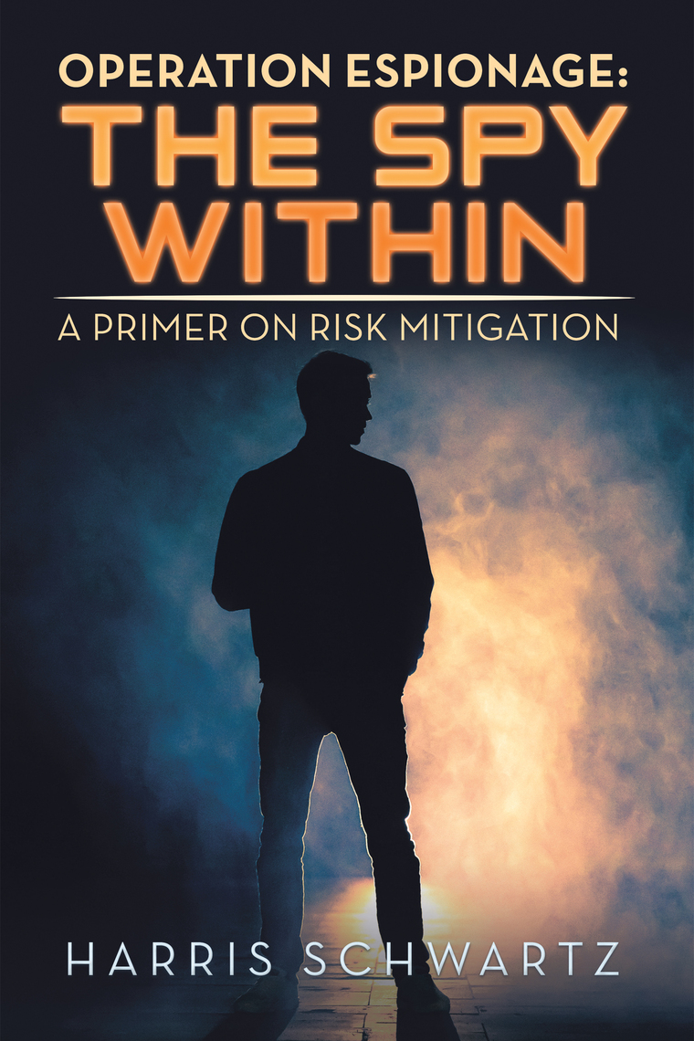 Operation Espionage: the Spy Within by Harris Schwartz - Ebook | Everand