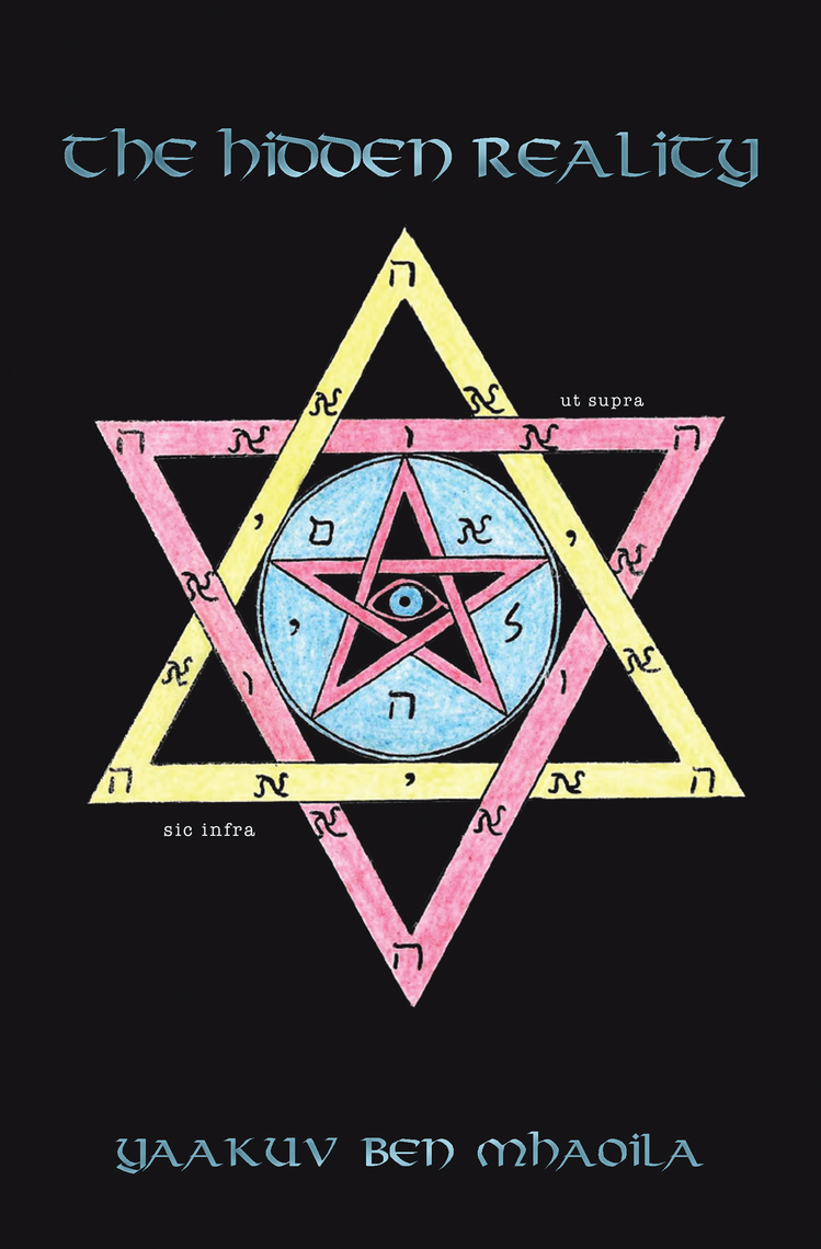 The Hidden Reality by Yaakuv Ben Mhaoila - Ebook | Everand
