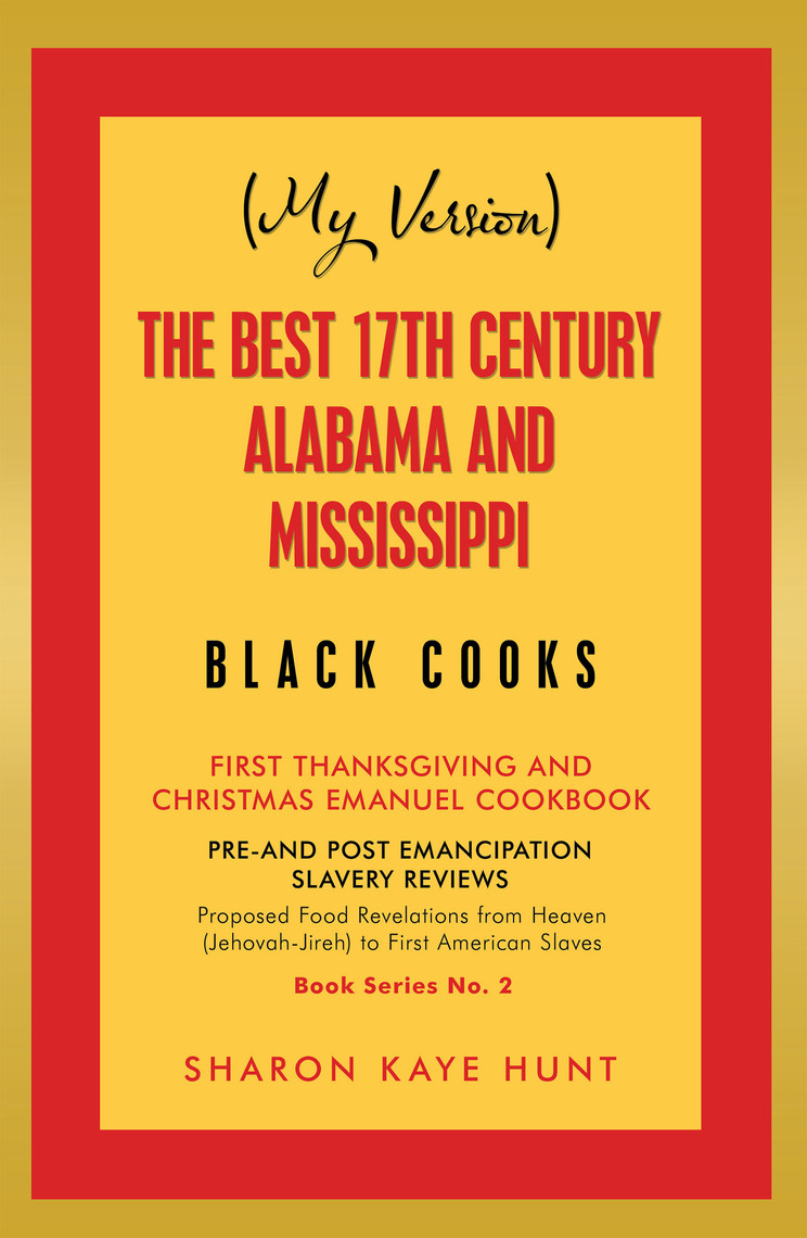 (My Version) the Best 17Th Century Alabama and Mississippi Black Cooks ...