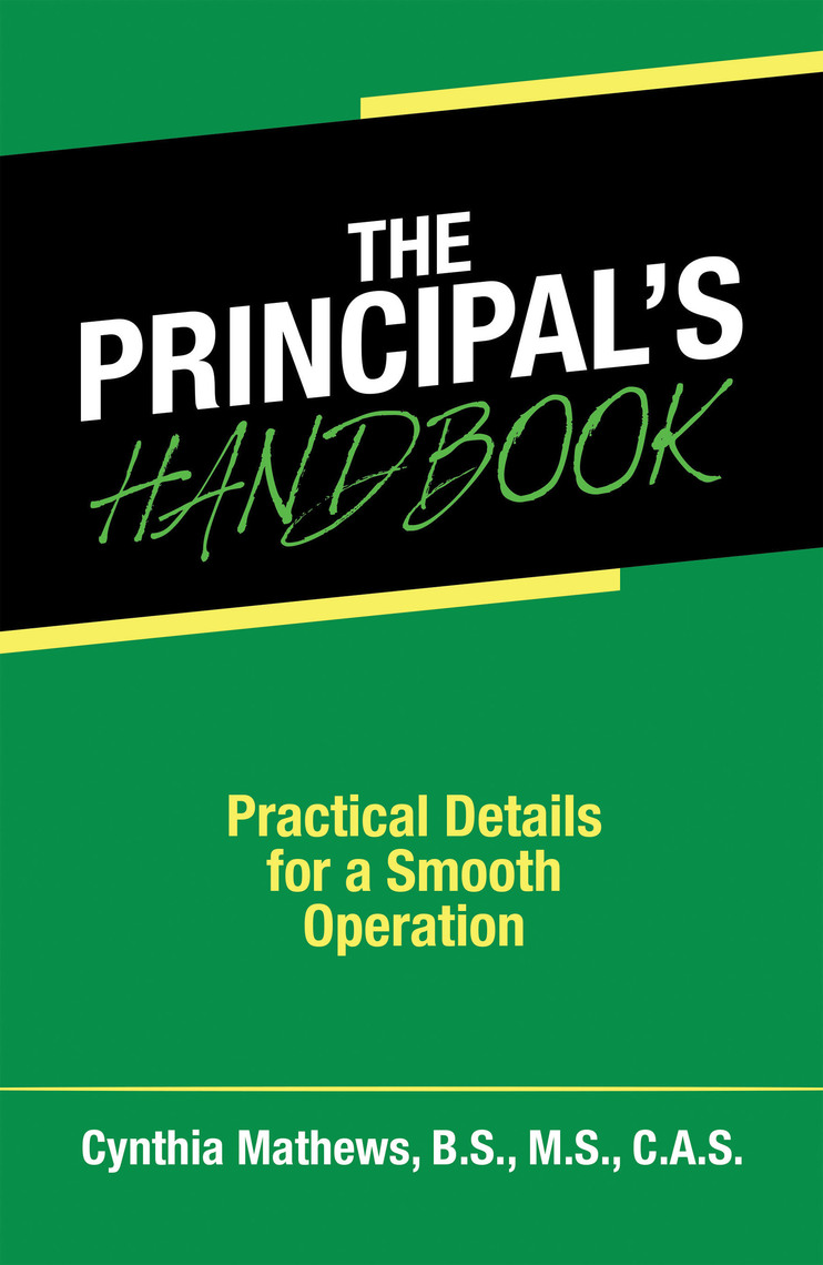 The Principal’s Handbook by Cynthia Mathews B.S. M.S. C.A.S. - Ebook ...