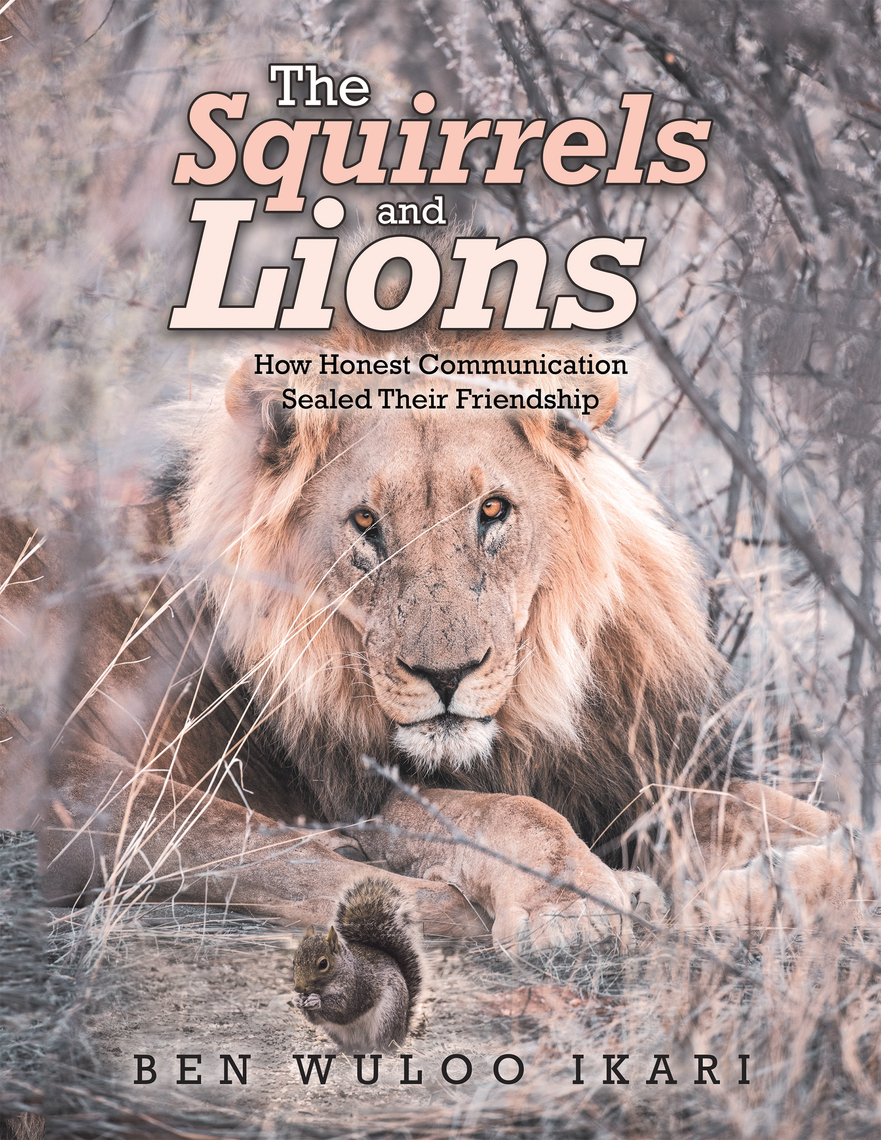 The Squirrels and Lions by Ben Wuloo Ikari - Ebook | Everand