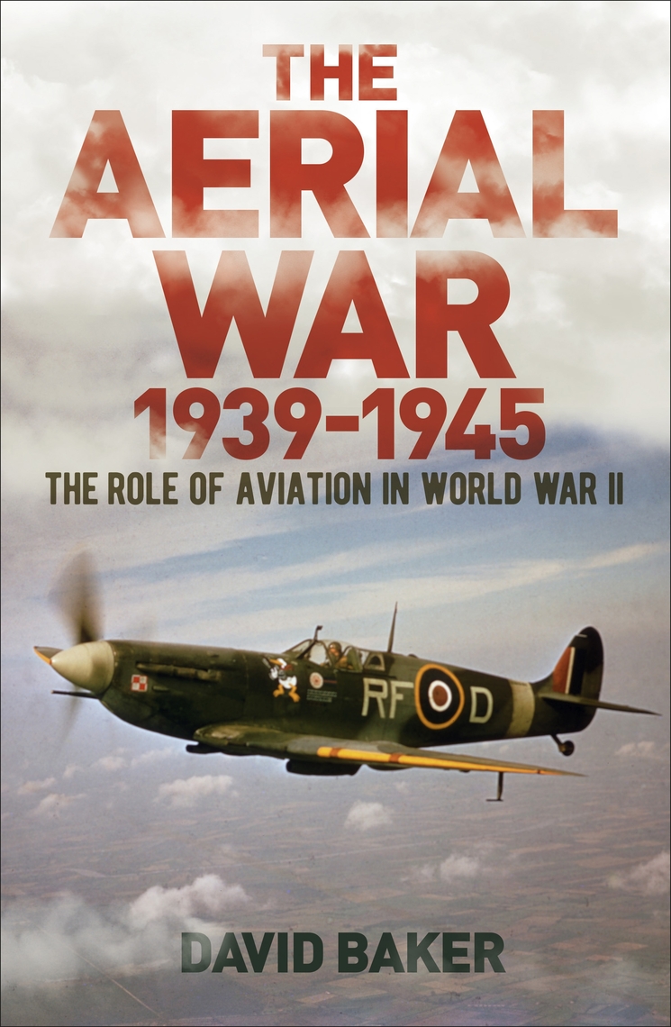 The Aerial War: 1939–45 by Laura Browder (Ebook) - Read free for 30 days